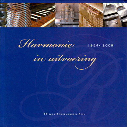 75 jaar Reil: jubileumboek met dvd en cd [gesignaleerd] - Orgelnieuws.nl